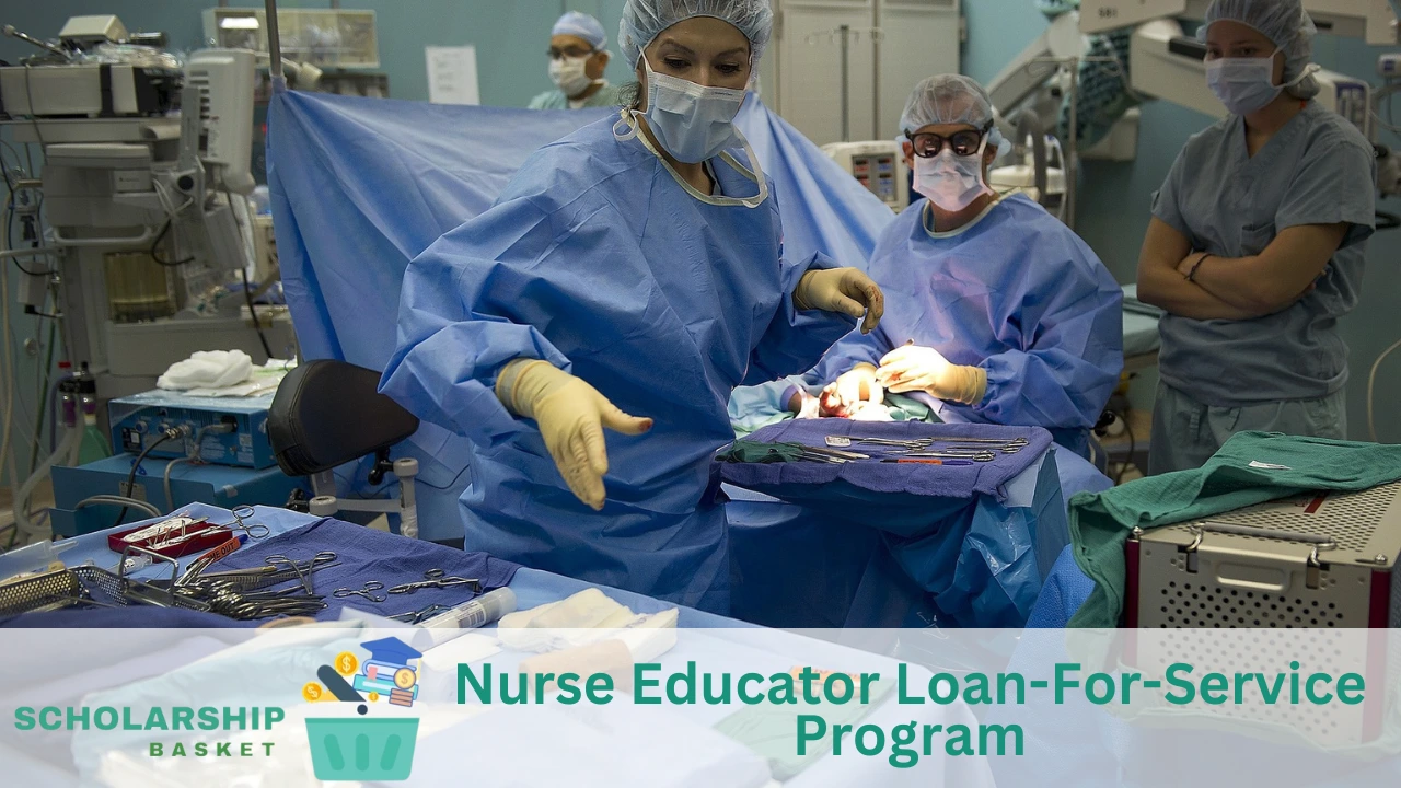 Nurse Educator Loan-For-Service Program | ScholarshipBasket