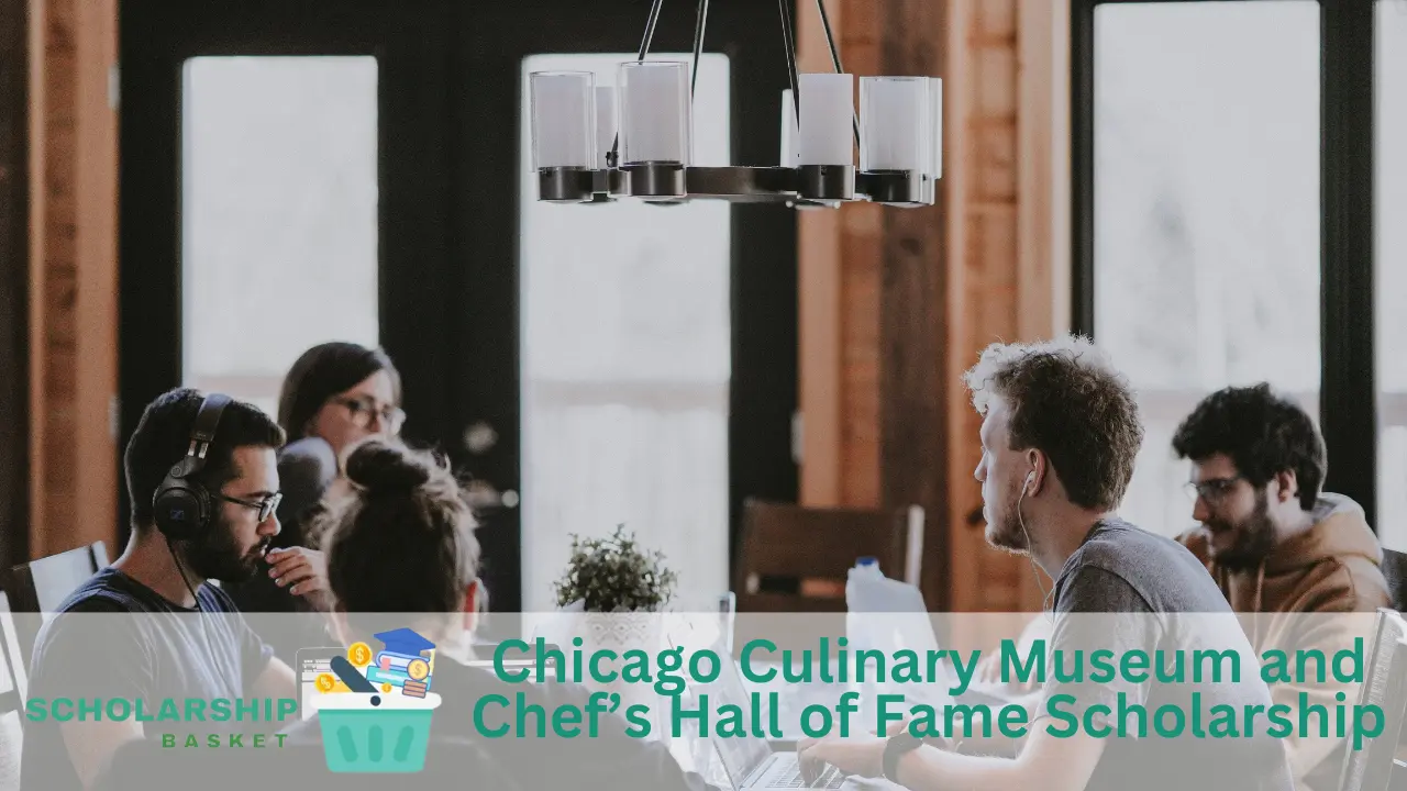 Chicago Culinary Museum and Chef’s Hall of Fame Scholarship 2026